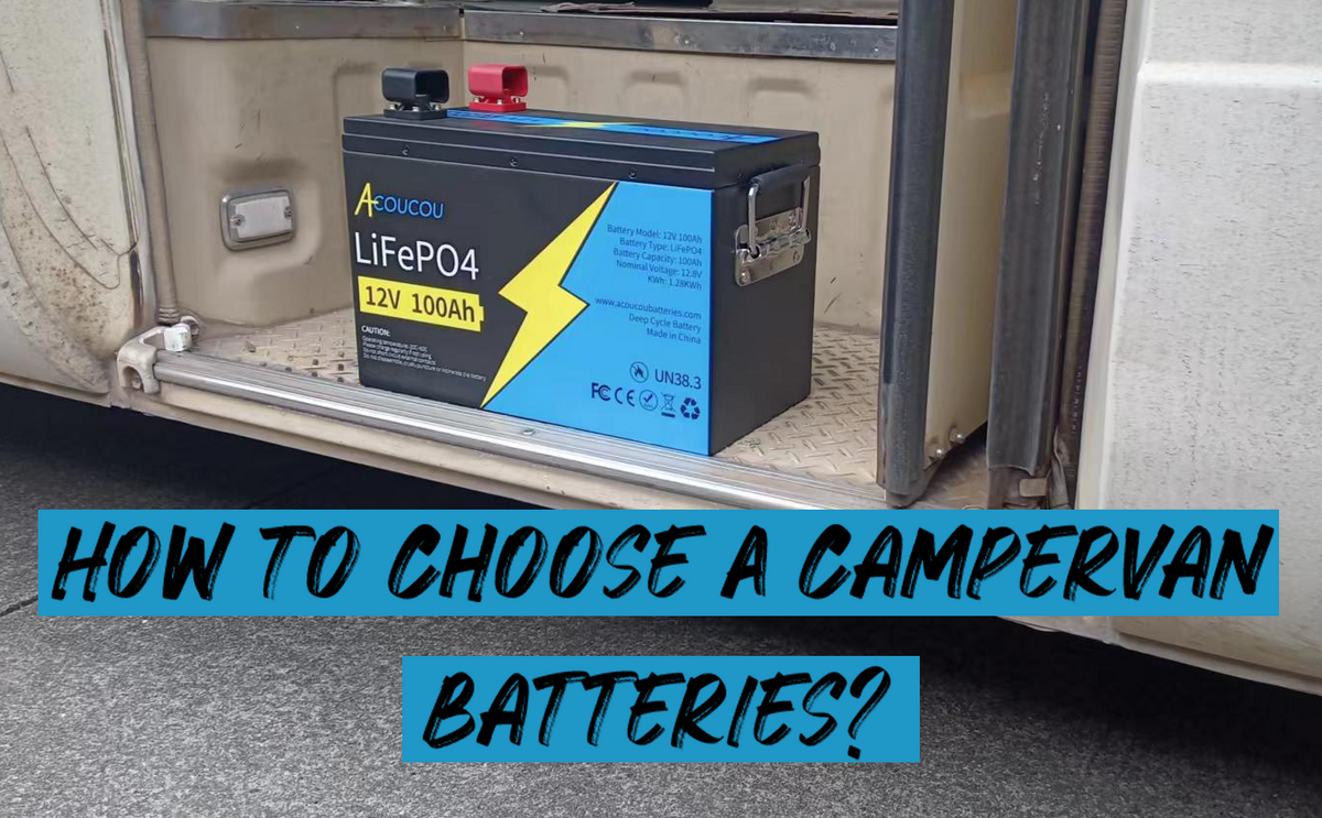 How To Choose A Campervan Batteries? - Acoucou Buying Guide